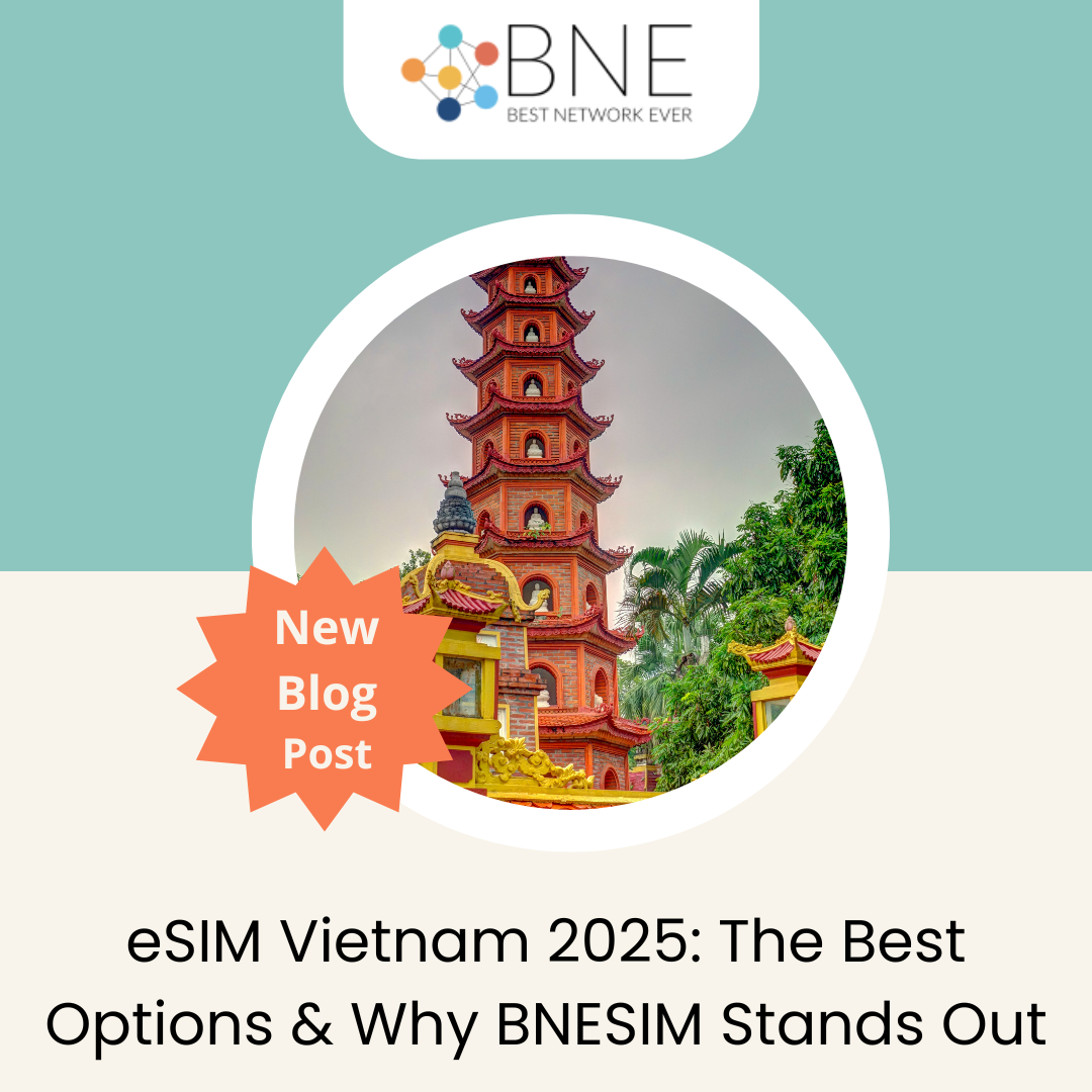 eSIM Vietnam 2025: The Best Options & Why BNESIM Stands Out - BNESIM